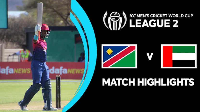 Namibia v UAE | Match Highlights | CWC League 2 | ICC CWC League 2 ...