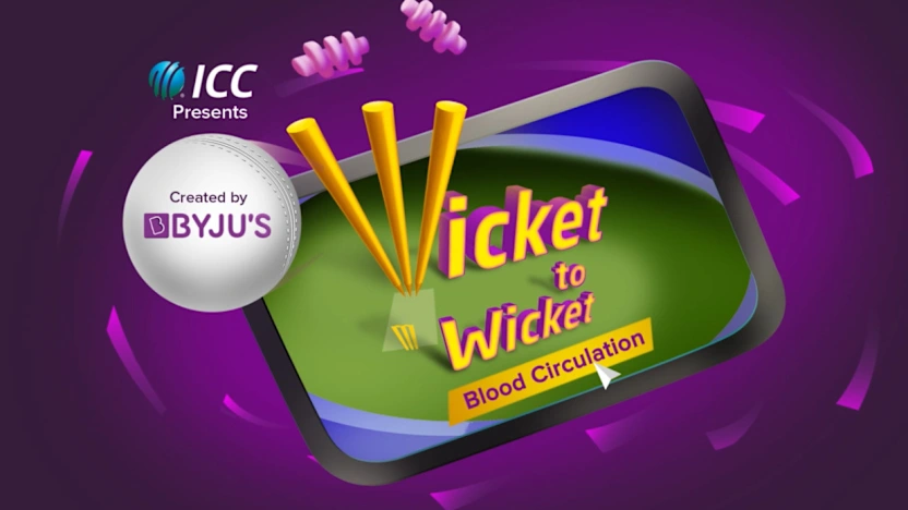 ICC Wicket to Wicket | Byjus | Blood circulation | ICC