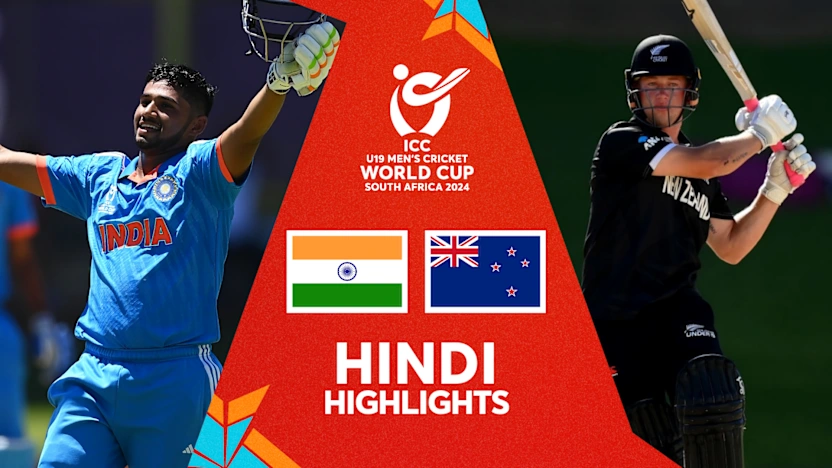 India v New Zealand | Hindi Highlights | U19 CWC 2024 | ICC