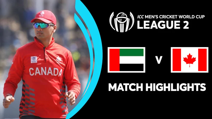 UAE v Canada | Match Highlights | CWC League 2 | ICC CWC League 2, 2023 ...
