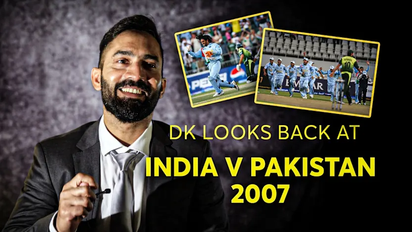 DK looks back at India v Pakistan 2007 | ICC