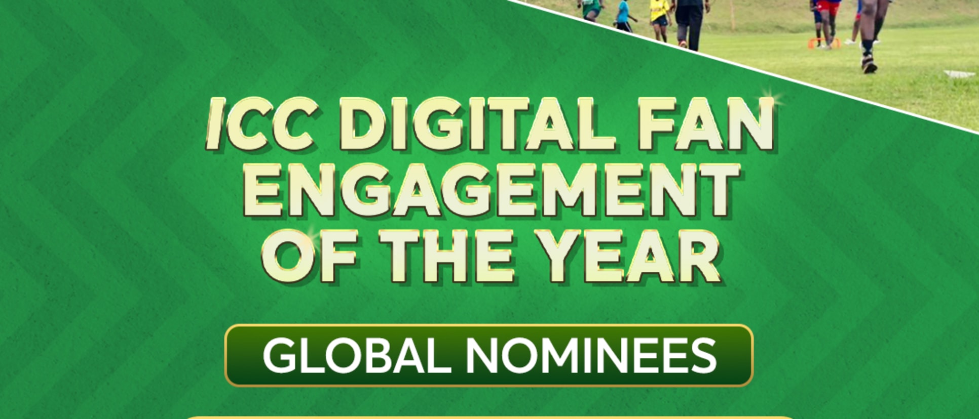 Nominees revealed for ICC Development Awards Nominees revealed for ICC Development Awards